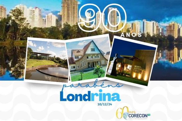 Homenagem do CORECONPR à Cidade de Londrina pelos seus 90 Anos | Corecon PR